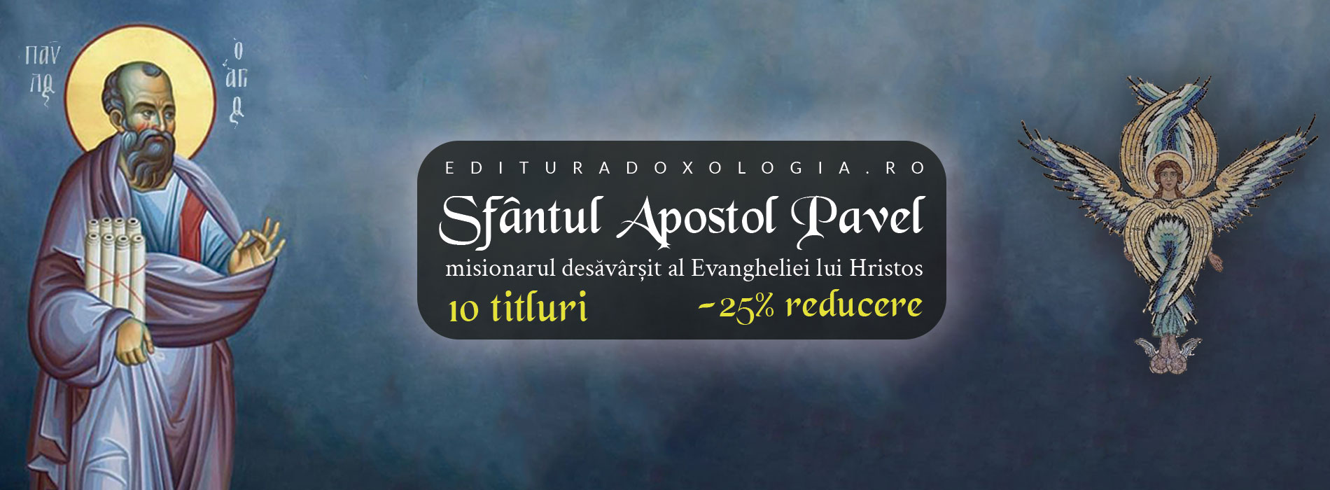 Sfântul Apostol Pavel | Editura Doxologia